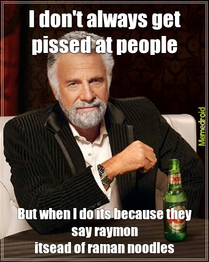 raymon - Meme by Parker123 :) Memedroid