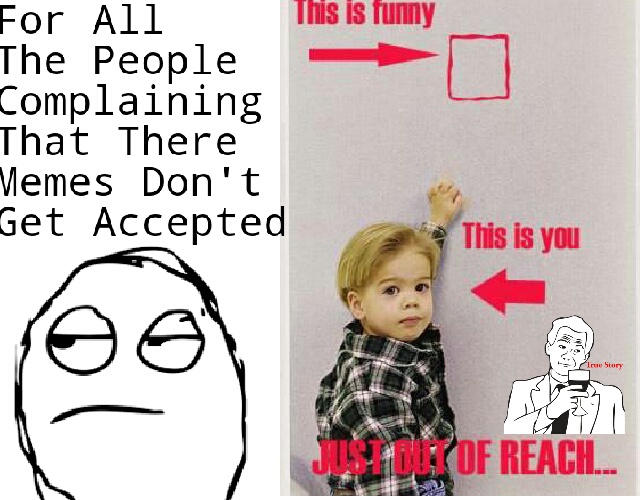 not funny - Meme by Raiuu :) Memedroid