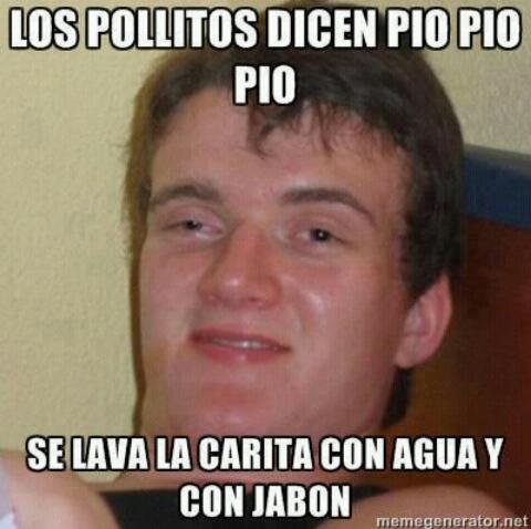 pio pio - Meme subido por pollito68 :) Memedroid