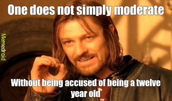 moderators - Meme by AGENTsnipes :) Memedroid