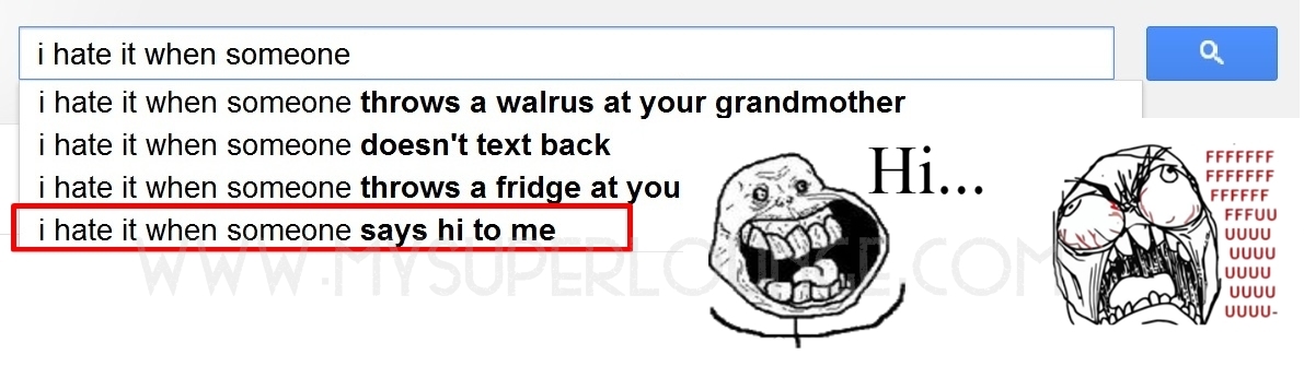 i hate it - Meme by mysuperlounge :) Memedroid