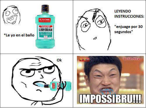 Listerine Imposibruu - Meme subido por BirdyJay :) Memedroid