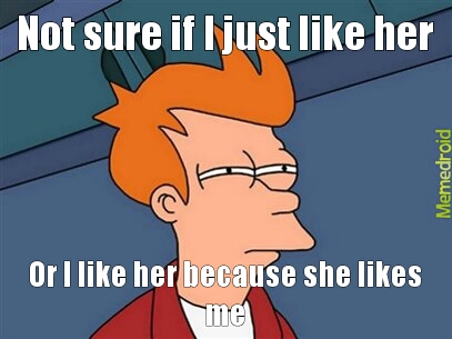 when I know someone's interested - Meme by Jmidt :) Memedroid