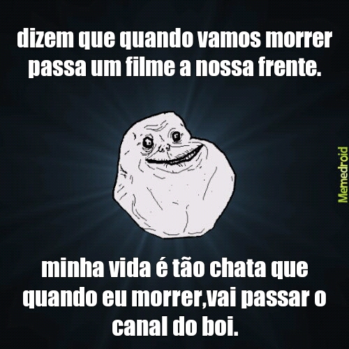 vida chata - Meme by vitortave :) Memedroid