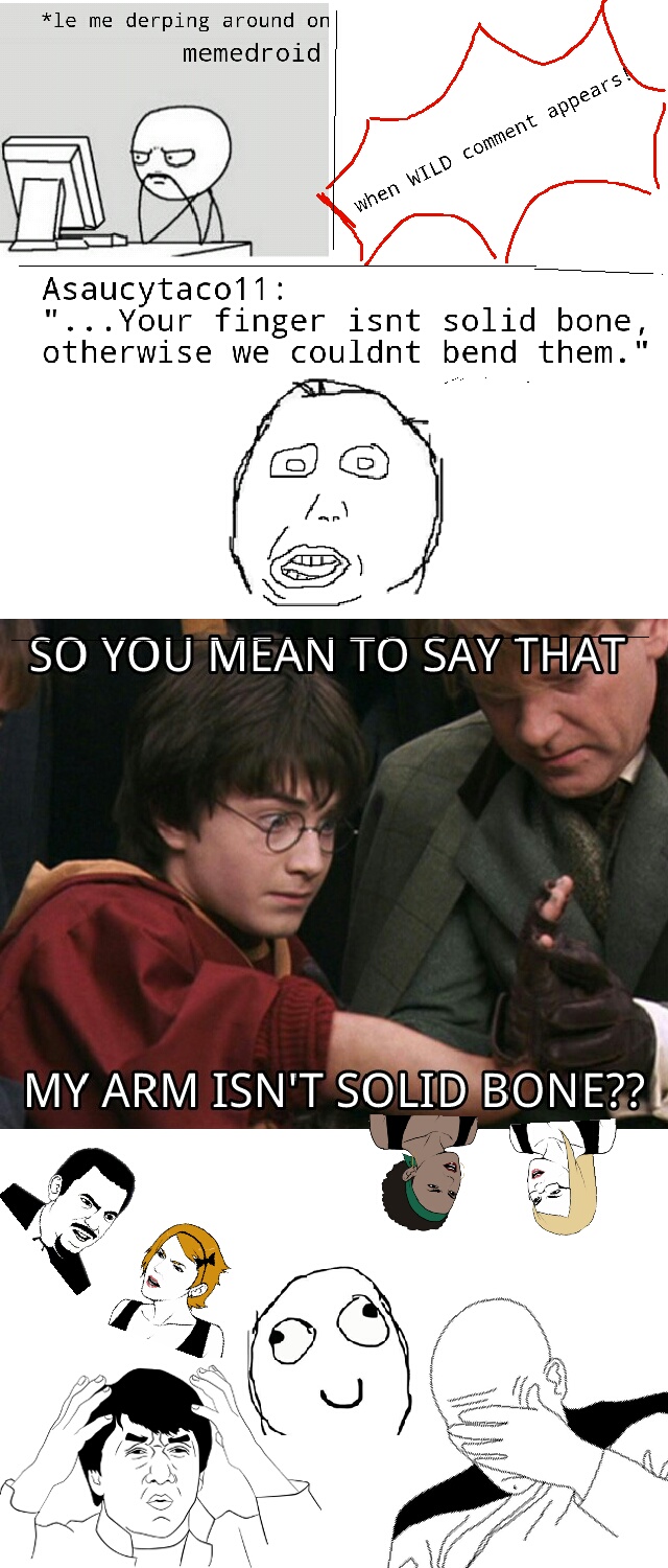 Solid bone?? We have joints. - Meme by Beati_bellicosi :) Memedroid