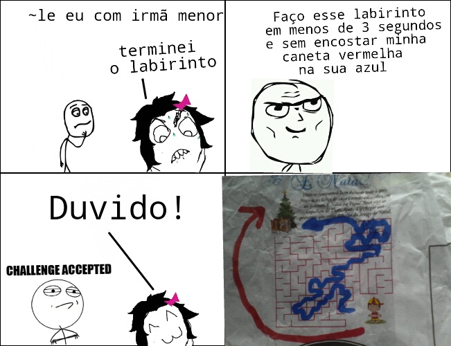 Desafio aceito. - Meme by adlerosn :) Memedroid