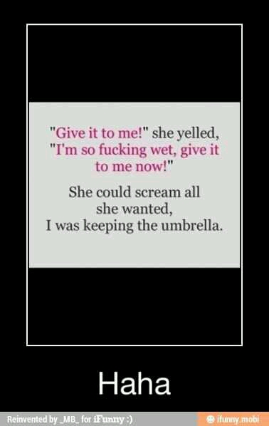 Yeeeah the umbrella... - Meme by brycesummers420 :) Memedroid