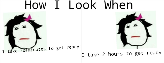 I still take two hours - Meme by msrapidash :) Memedroid