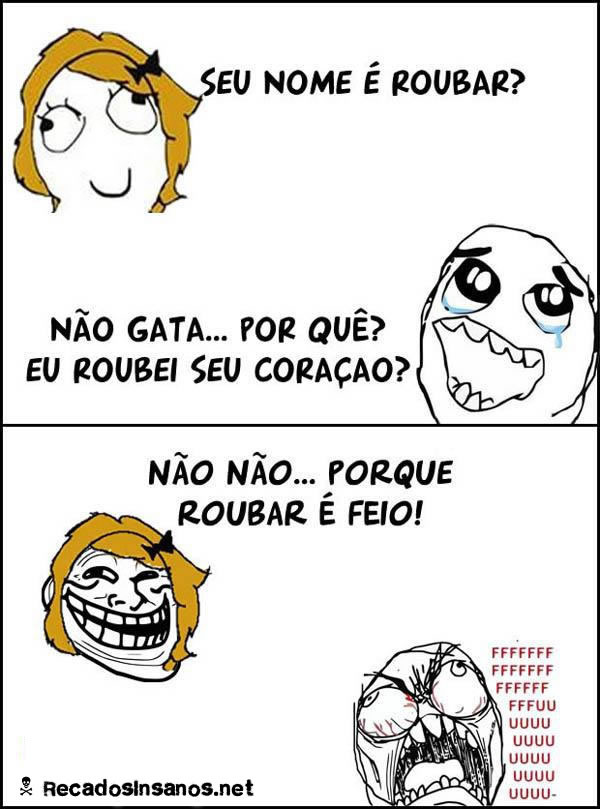 Roubar - Meme by BrKsExu :) Memedroid