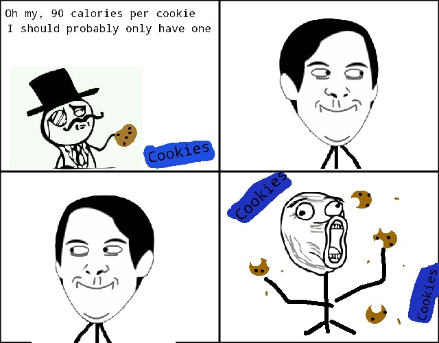 Cookies - Meme by Sarahsnookie. :) Memedroid