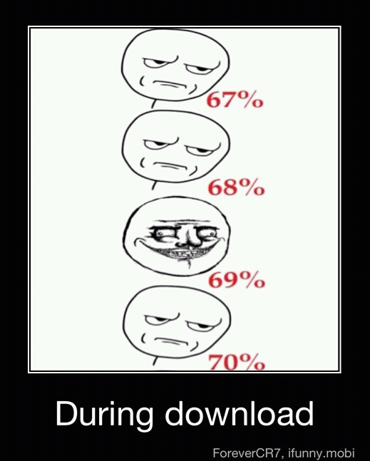 during download - Meme subido por Kierstin_Makayla_ :) Memedroid