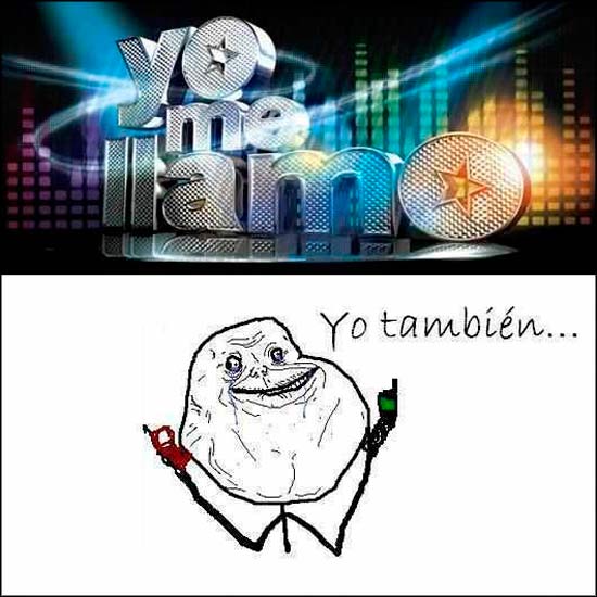 yo me llamo - Meme subido por venomeme :) Memedroid
