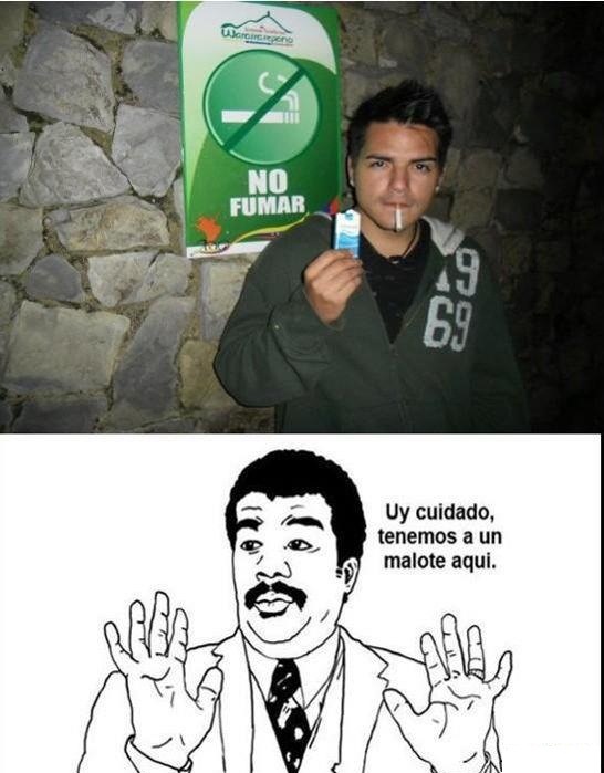 Ay si que malote - Meme subido por FeRnAnDo507 :) Memedroid
