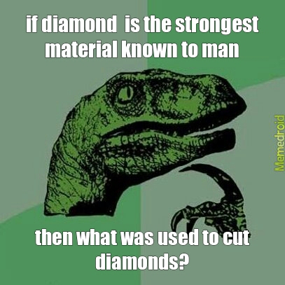 diamonds - Meme by epictrollface.com :) Memedroid
