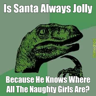 ho ho ho - Meme by mcgrewj22 :) Memedroid
