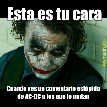 ese imbecil me tiene harto - Meme subido por gixedo9103 :) Memedroid