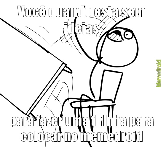 Sem ideias - Meme by giovanaf13 :) Memedroid
