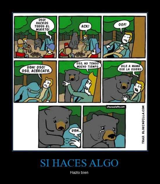 si haces algo hazlo bien - Meme by Gabo13XD :) Memedroid
