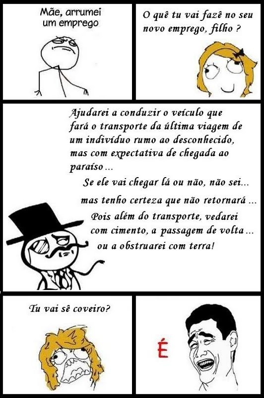 coveiro - Meme by PedroFernando01 :) Memedroid