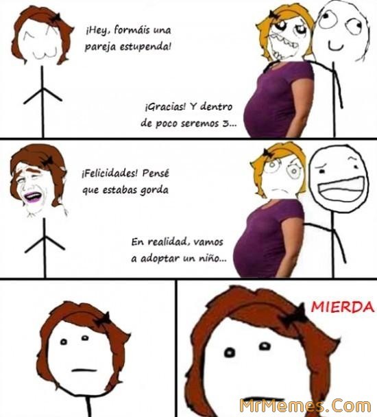 Gorda ? donde ? - Meme subido por titoygordo196 :) Memedroid