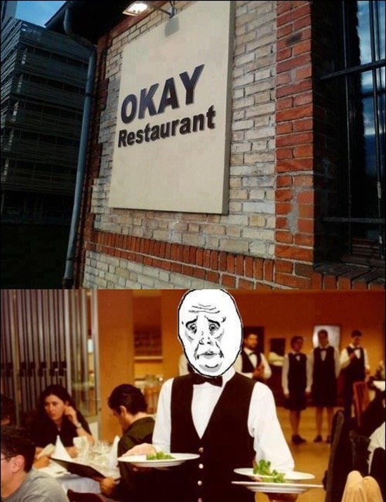 okay - Meme by canibalze :) Memedroid