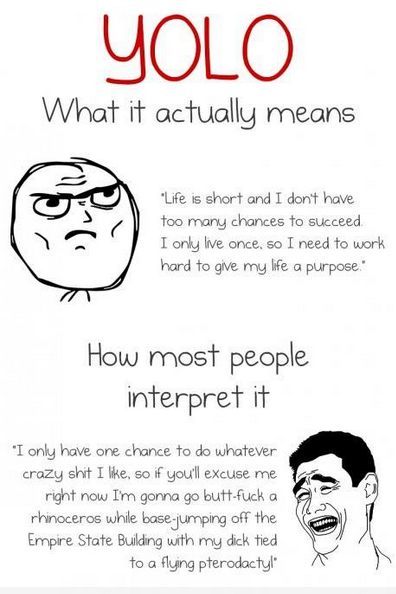 what yolo means - Meme by malinhandsome :) Memedroid