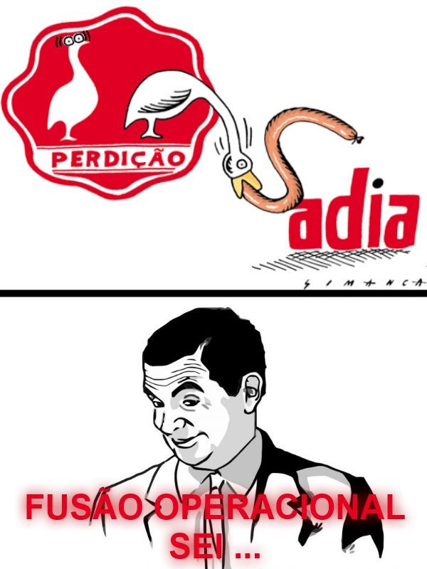 Se é bão ... é Sadia ... kkkkkkkkkkkkkkkkkk - Meme by mestrenorax ...