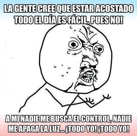 Todo yo, todo yo - Meme by pornoepl :) Memedroid