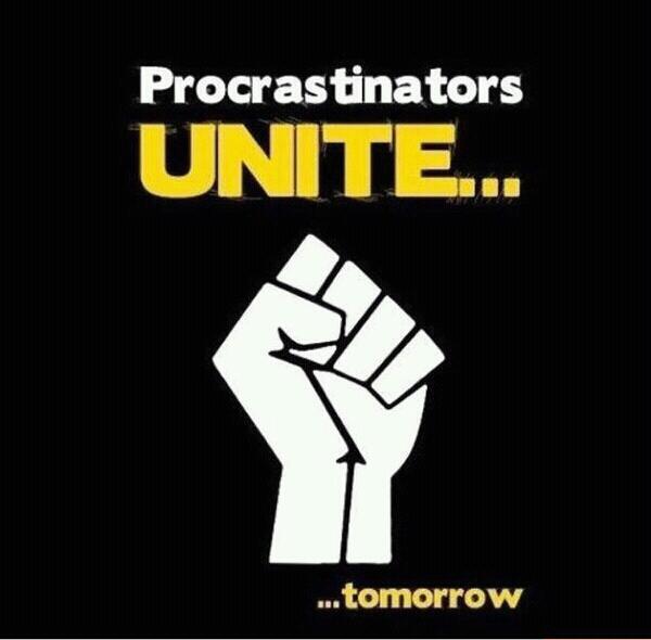 Maybe next week - Meme by CaptainEnglish :) Memedroid