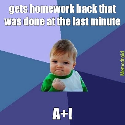 a plus! - Meme by phey :) Memedroid