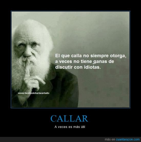 Calla - Meme subido por yo-yo-yo :) Memedroid