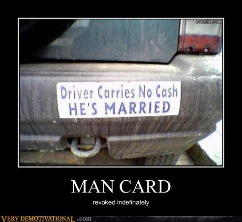 man card - Meme by texaslonghorns007 :) Memedroid