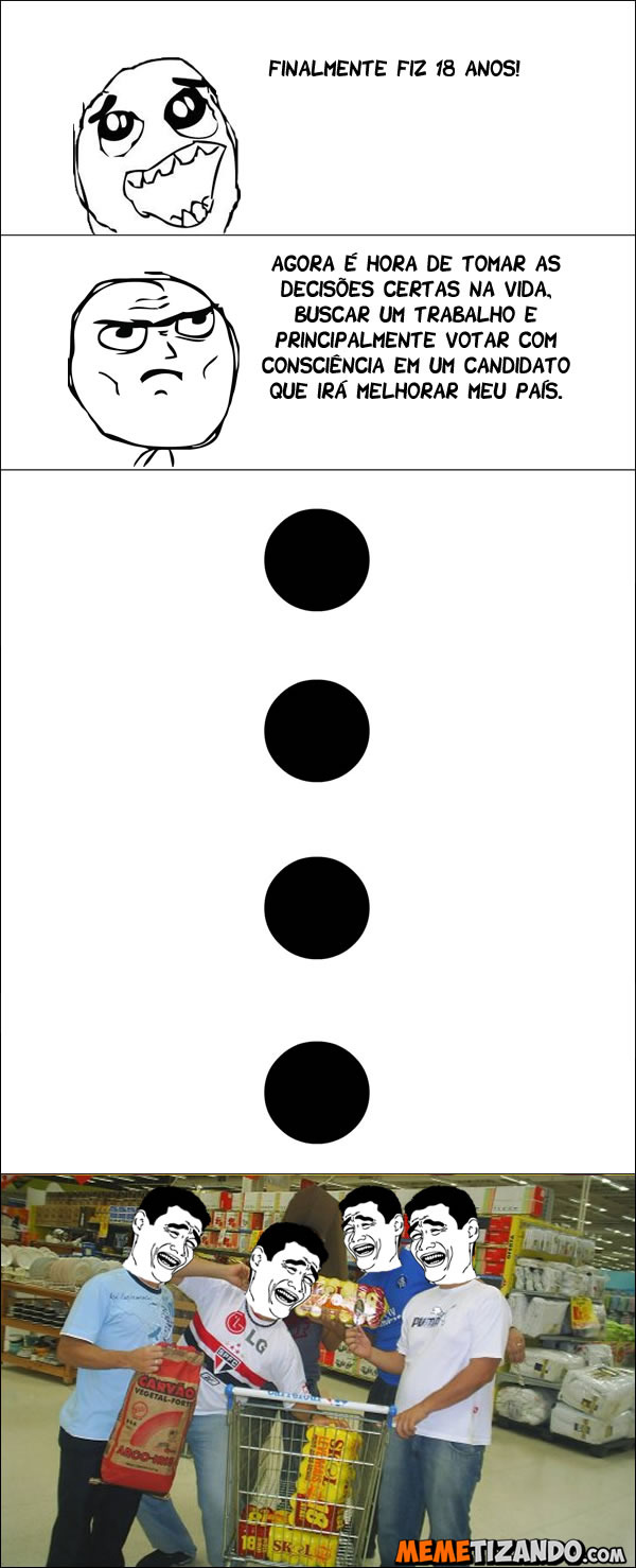 18 anos - Meme by Thaaaaiis :) Memedroid