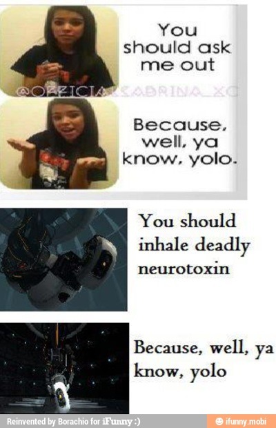 The only time we agree with GlaDOS - Meme by epicbounce :) Memedroid