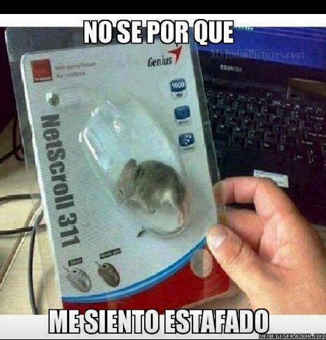 mouse - Meme by LuisPapi22 :) Memedroid