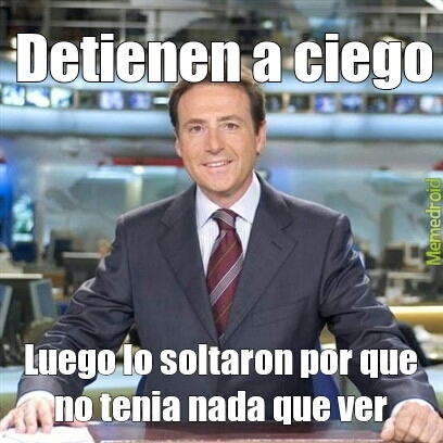 pobre ciego - Meme subido por benjaalejandro :) Memedroid