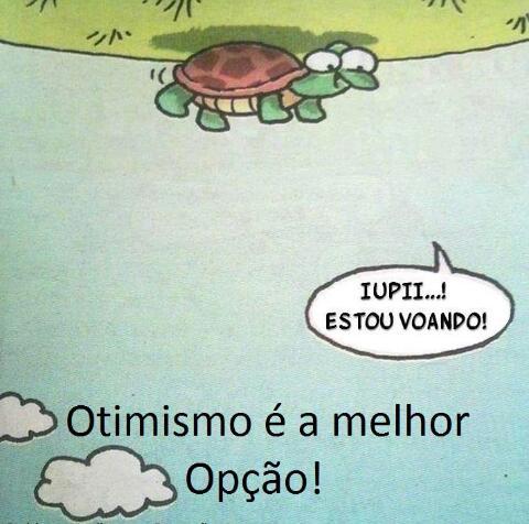 Otimismo.! - Meme by coca07 :) Memedroid