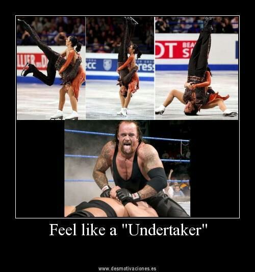 feel like a undertaker - Meme by ZeCros :) Memedroid