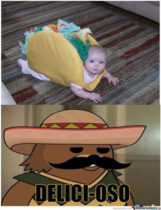 taco - Meme subido por lacucs :) Memedroid