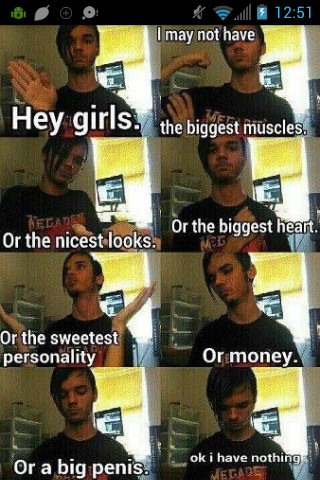 listen up ladies! - Meme by rainbowzzz17 :) Memedroid