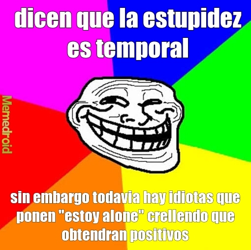 sierto - Meme subido por juancruzpalacios :) Memedroid