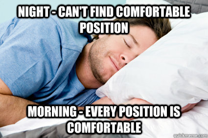 Comfortable positions - Meme by KoenigVonSchloss :) Memedroid