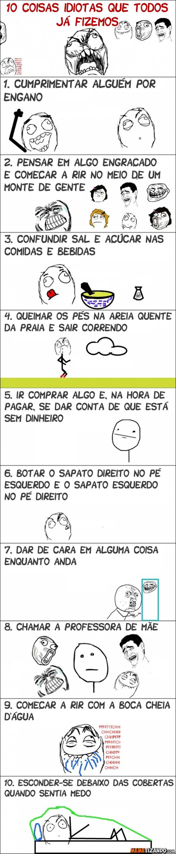 10 coisas idiotas que ja fizemos... - Meme by bbrandao33 :) Memedroid