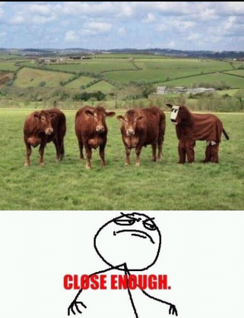 close enough - Meme by roel.11 :) Memedroid
