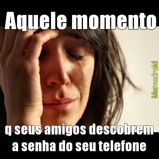 aquele momento... - Meme by cabeludo :) Memedroid