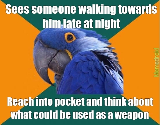 paranoia - Meme by xxredsaberxx :) Memedroid