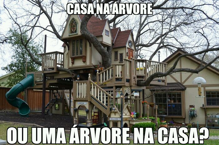 casa na arvore - Meme by viniciosn95 :) Memedroid