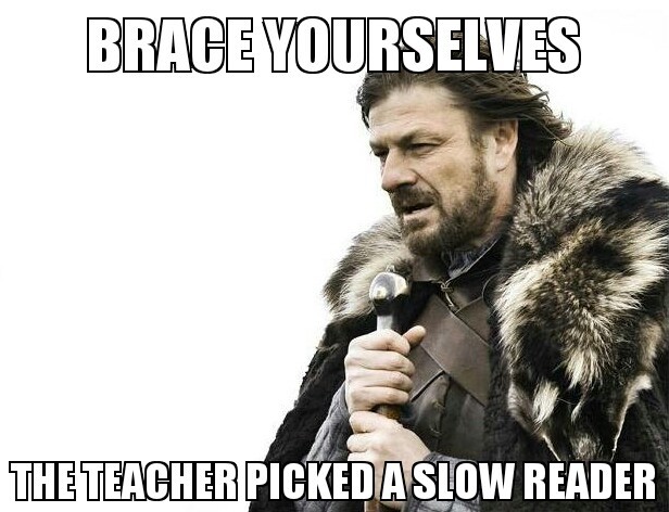 Slow readers man.. - Meme subido por TheeRoyalG :) Memedroid