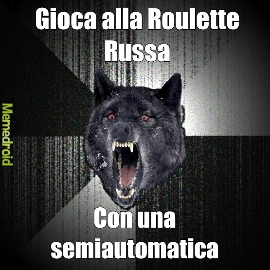 Roulette russa - Meme by iTiger :) Memedroid