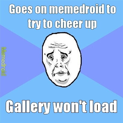 it continues to get worse :/ - Meme by kjggamer12 :) Memedroid